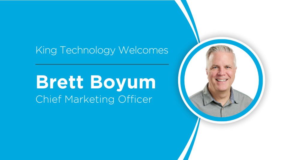King Technology, Inc. Welcomes Brett Boyum as New Chief Marketing ...